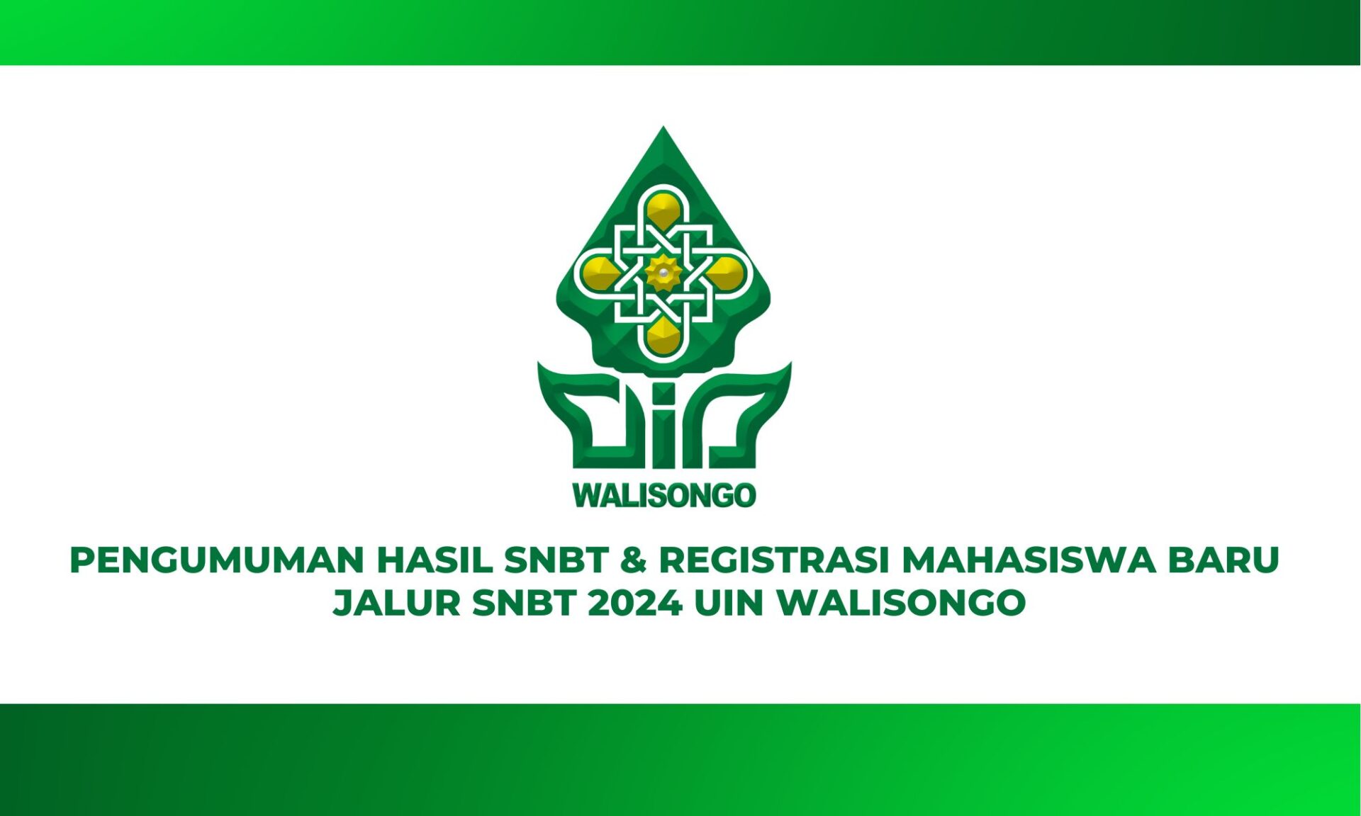 PENGUMUMAN HASIL SNBT & REGISTRASI MAHASISWA BARU JALUR SNBT 2024 UIN ...